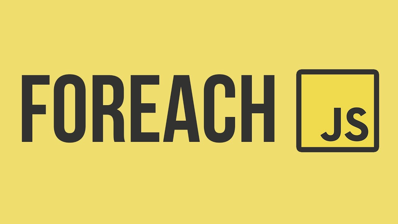 Javascript Foreach Explained Simply Youtube