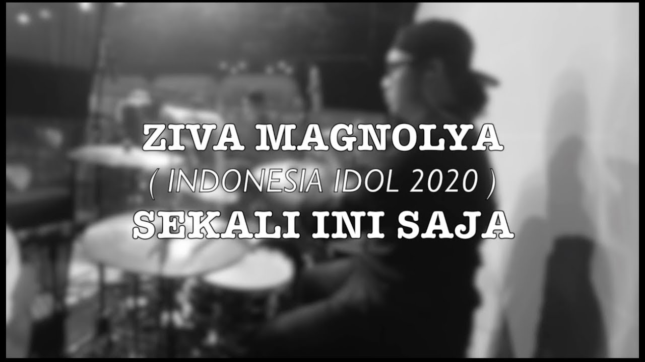 Ravelian Kanigia Drum Cam Ziva Magnolya Ziva Idol Sekali Ini