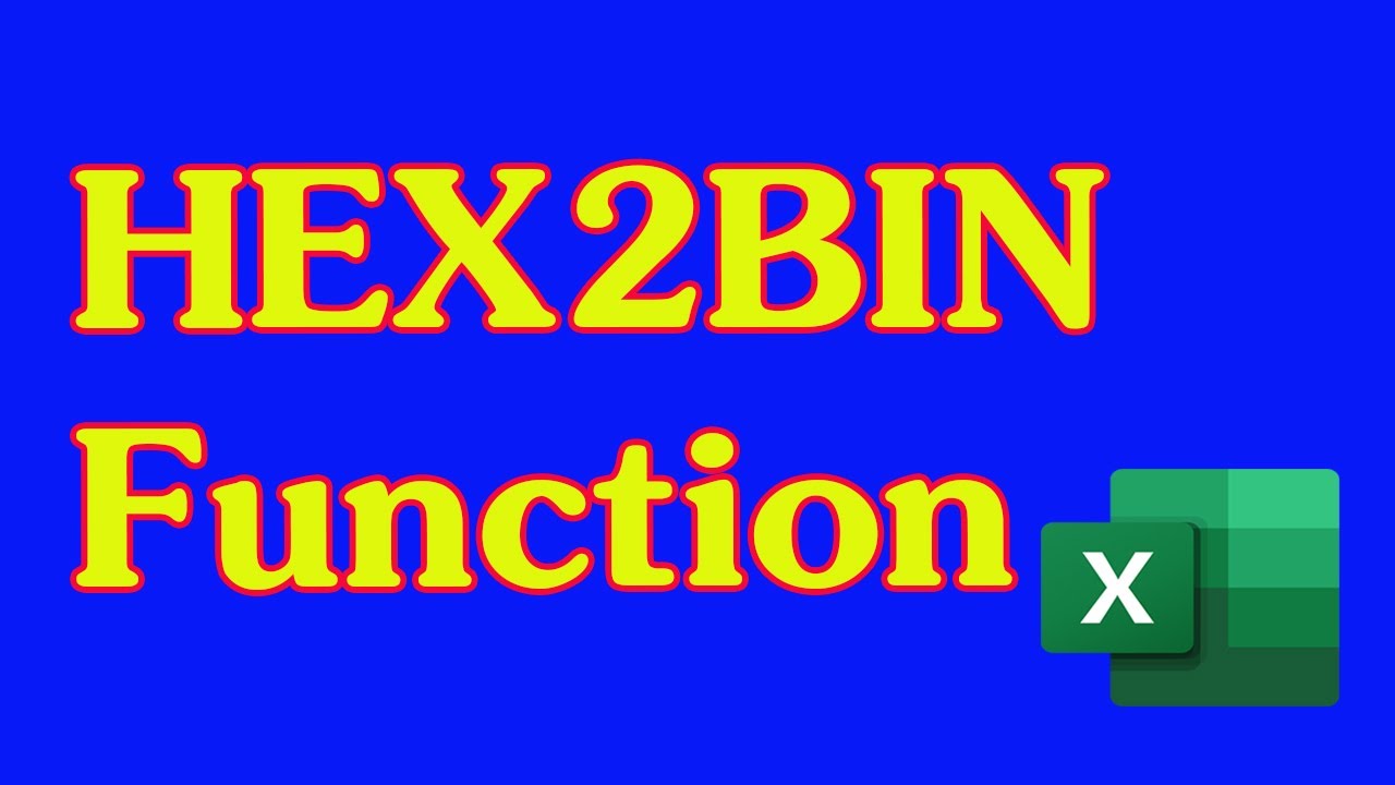 How To Use The Hex2bin Function In Excel Youtube