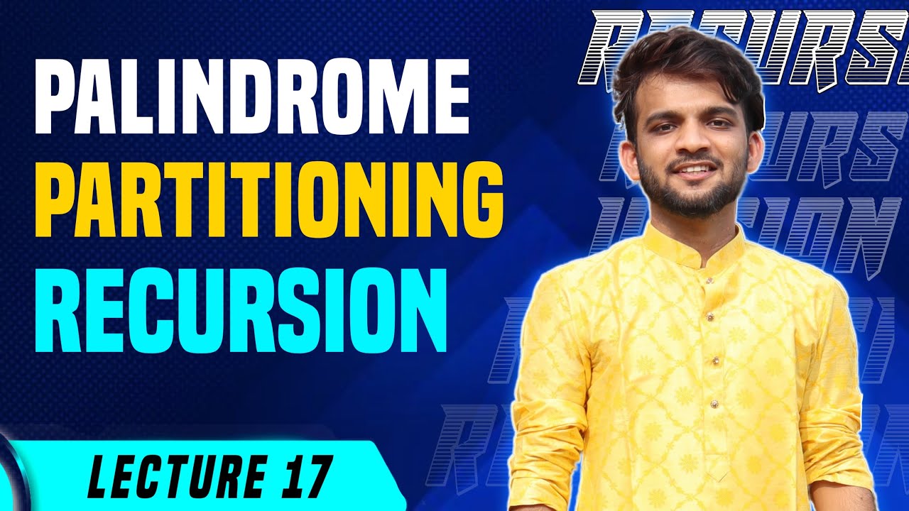 L17 Palindrome Partitioning Leetcode Recursion C Java Youtube