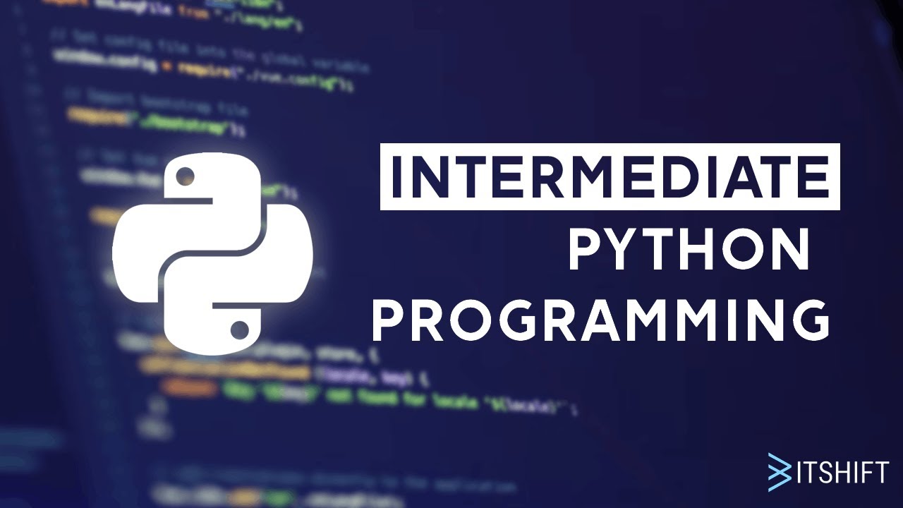 Intermediate Python Programming Course Introduction Youtube