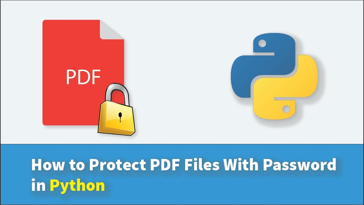 How To Protect Pdf Files With Password In Python Youtube