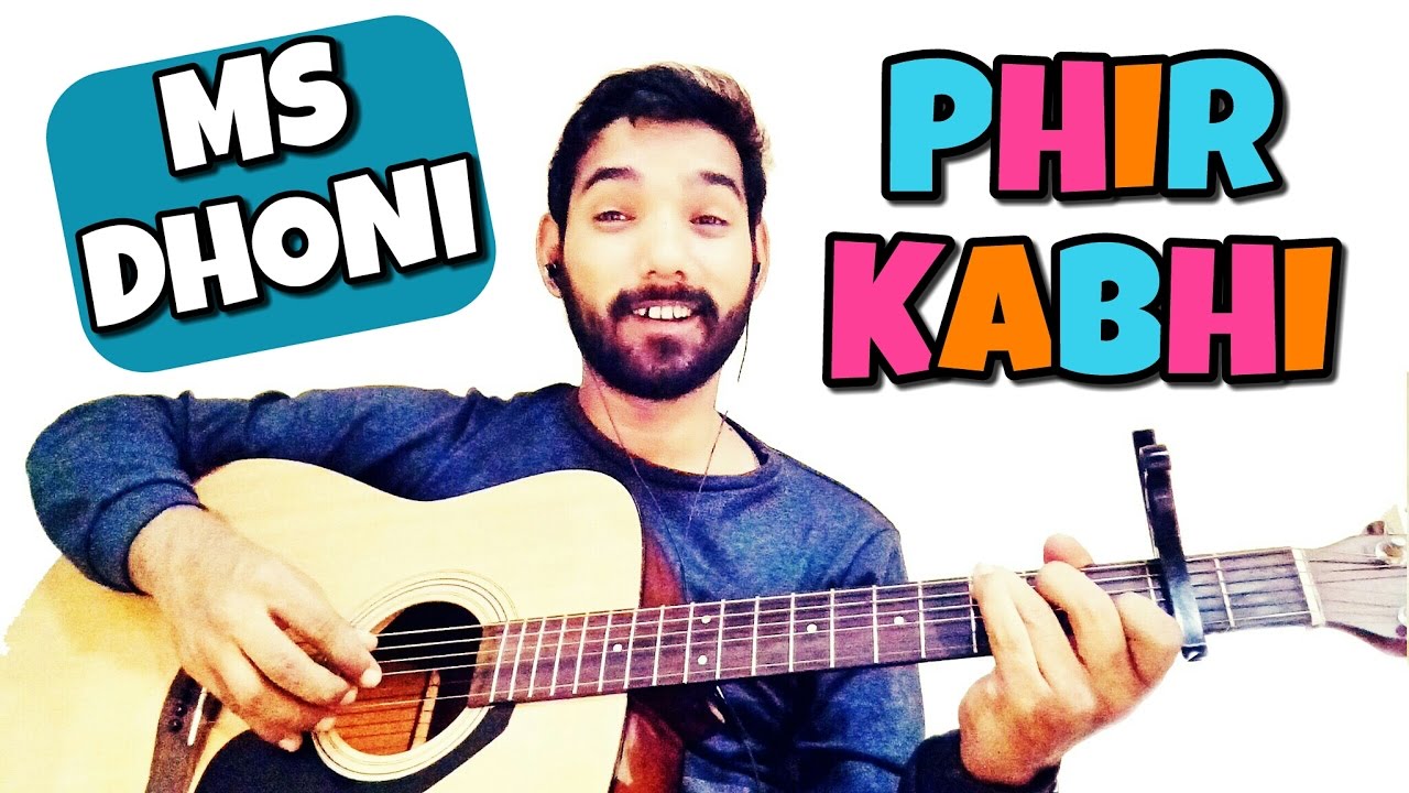 Phir Kabhi Guitar Lesson Ms Dhoni Youtube