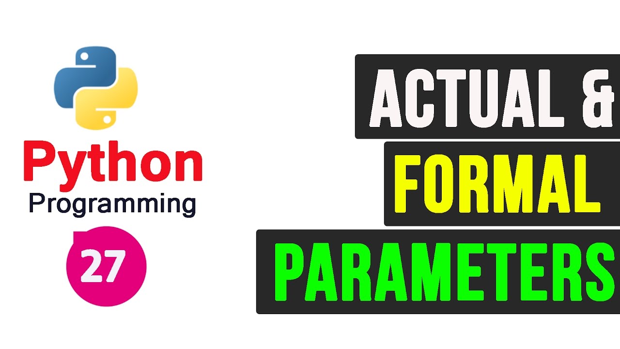 Python Programming Tutorial Function Types Actual And Formal
