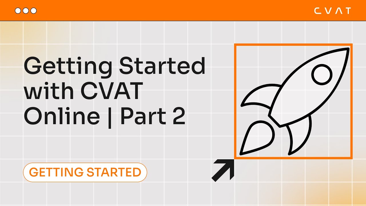 Lecture 4 Getting Started With Cvat Online Part 2 Youtube