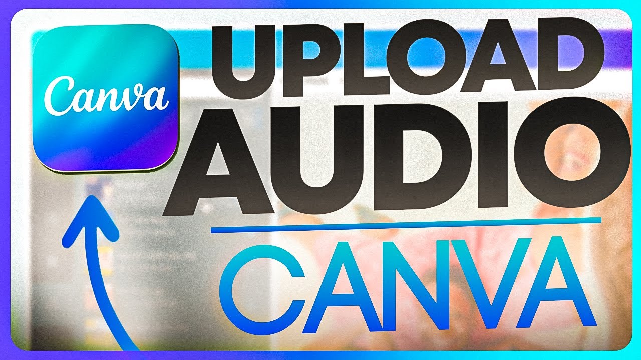 How To Add Audio In Canva Youtube