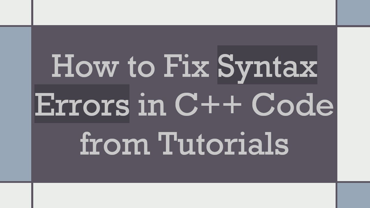 How To Fix Syntax Errors In C Code From Tutorials Youtube
