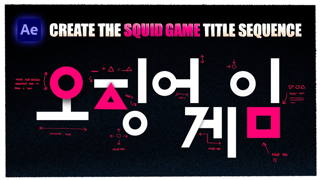 How To Create The Squid Game Title Sequence In After Effects Tutorial