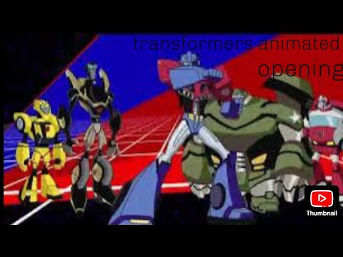 Transformers Animated 2007 2009 Opening Youtube