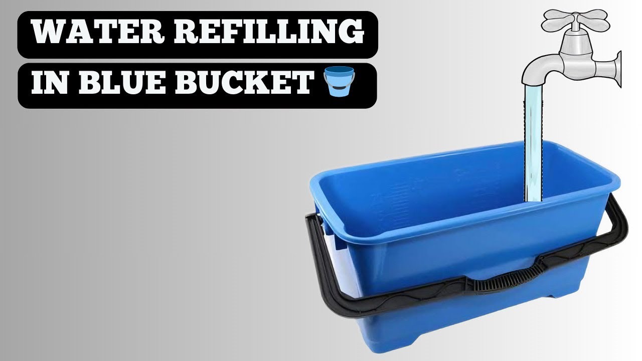 How To Fill Water In Blue Bucket рџєј Youtube