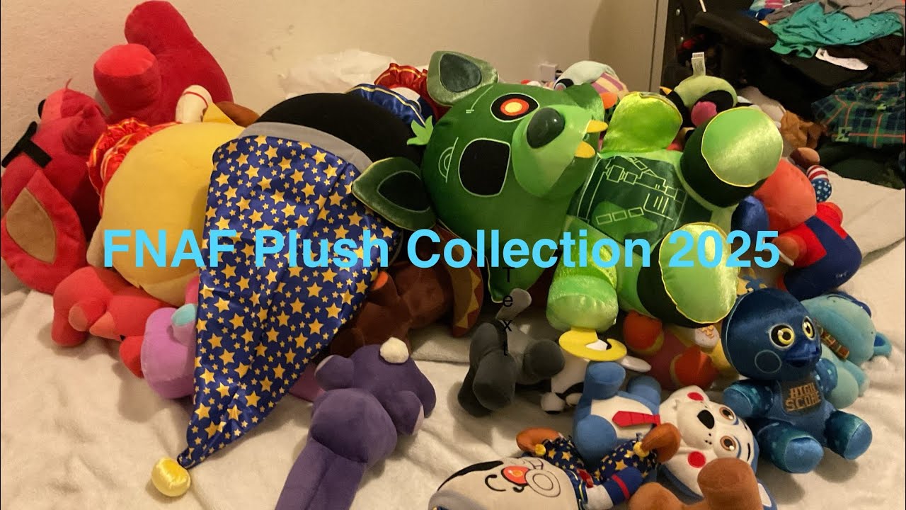 Fnaf Plush Collection 2025 Youtube