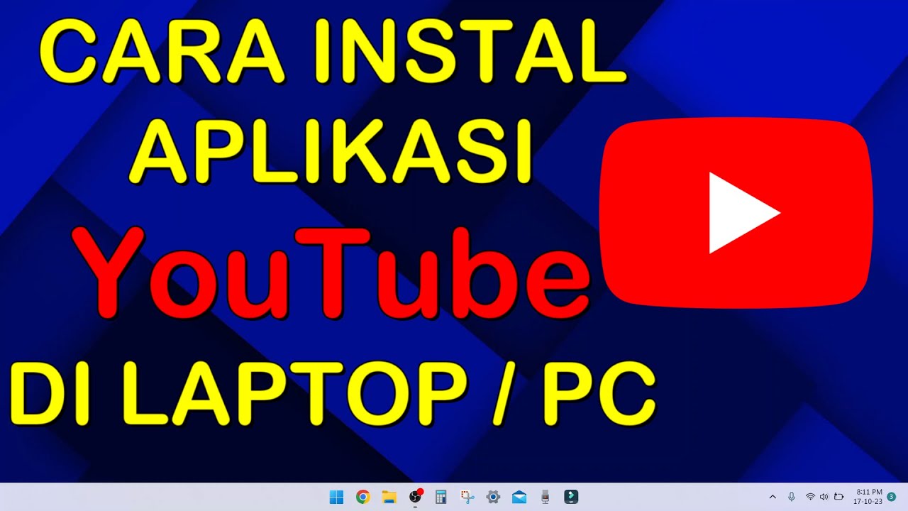 Cara Instal Aplikasi Youtube Di Laptop Pc Youtube