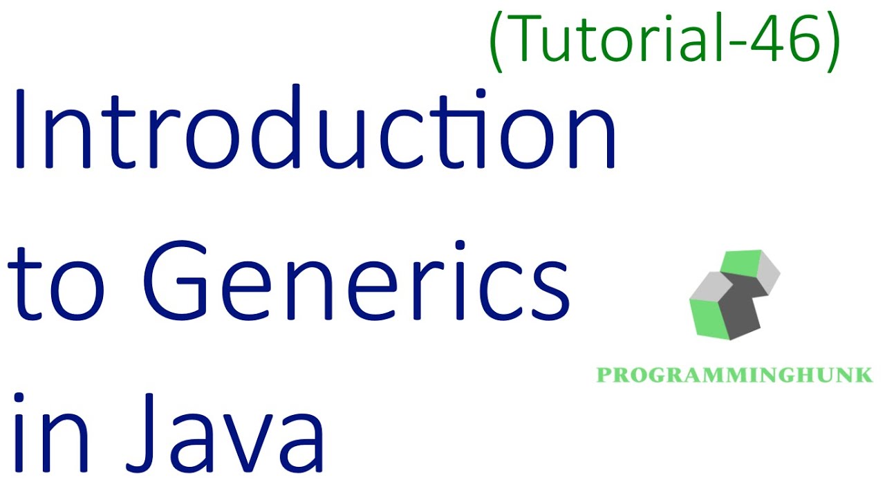 Introduction To Generics In Java Why Generics Needed Tutorial 45