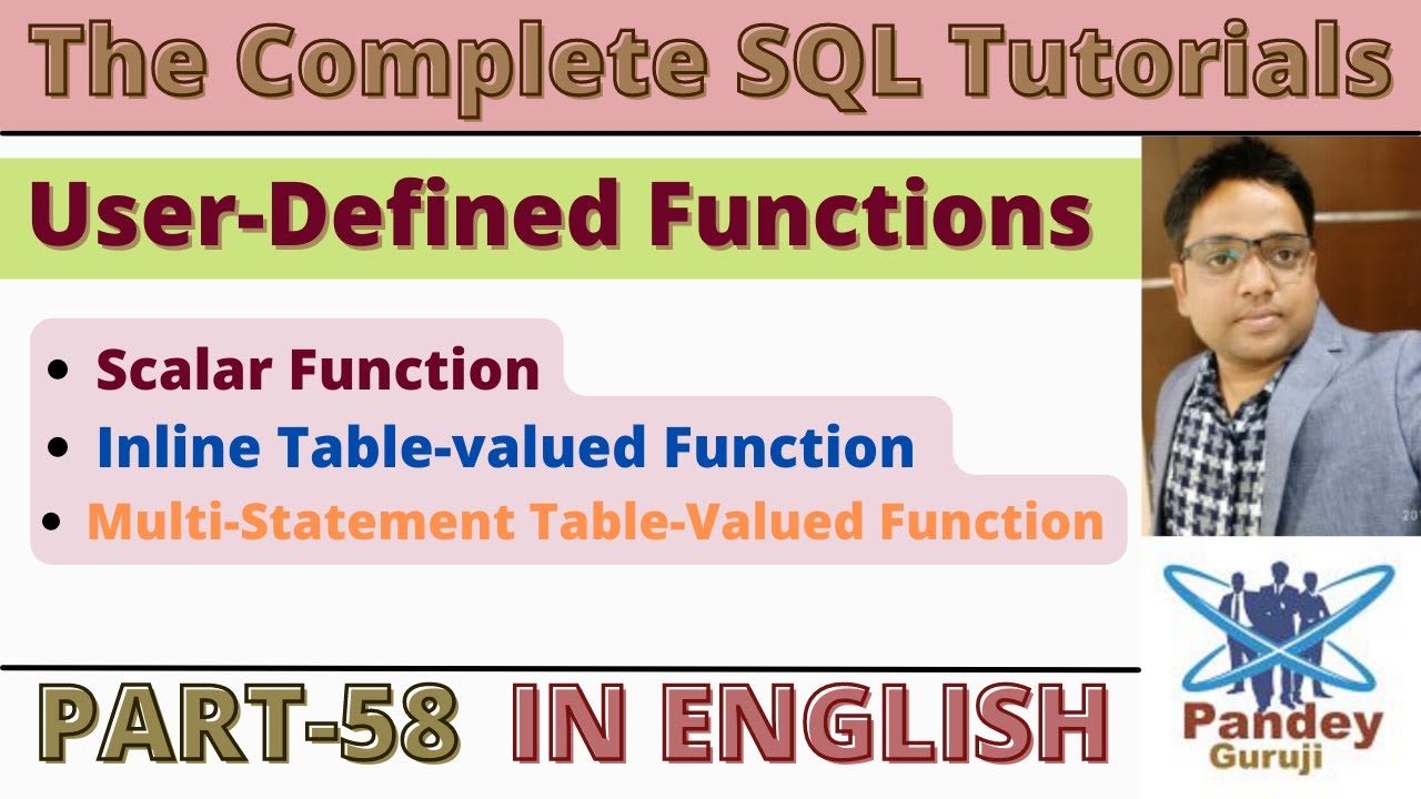 58 User Defined Functions In Sql Scalar Inline Table Valued And Multi
