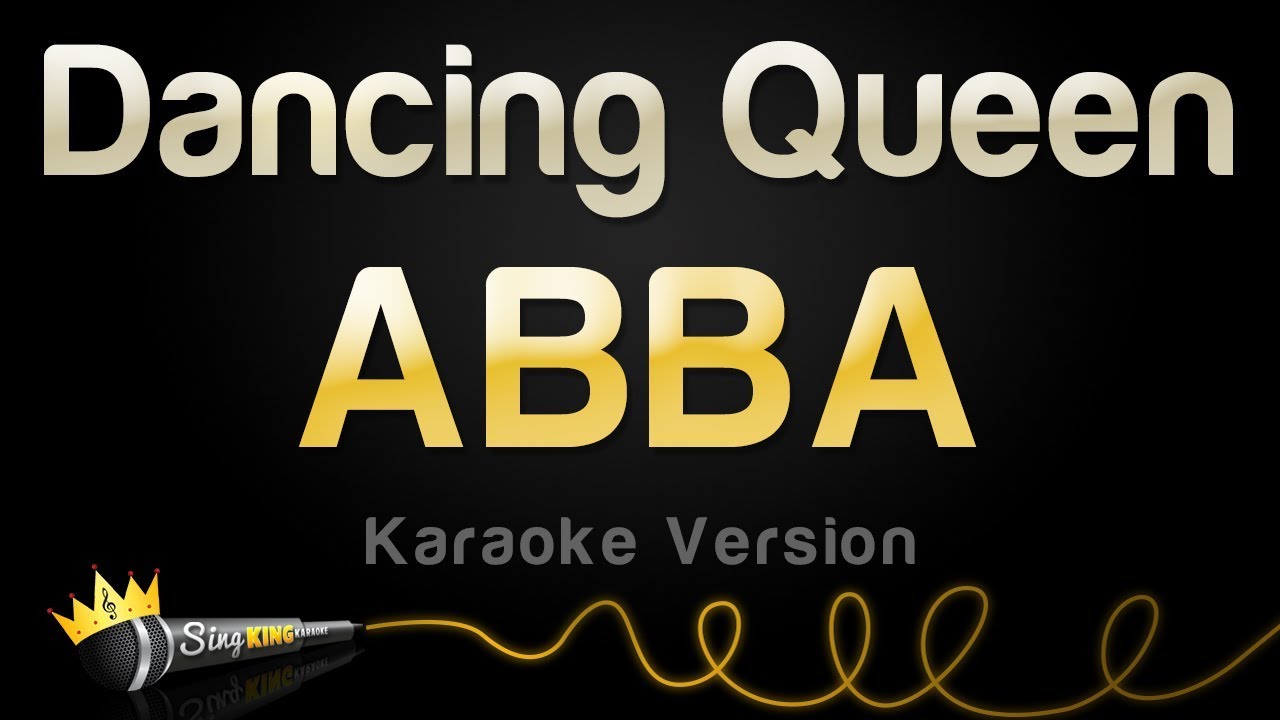 Abba Dancing Queen Karaoke Version Youtube Music