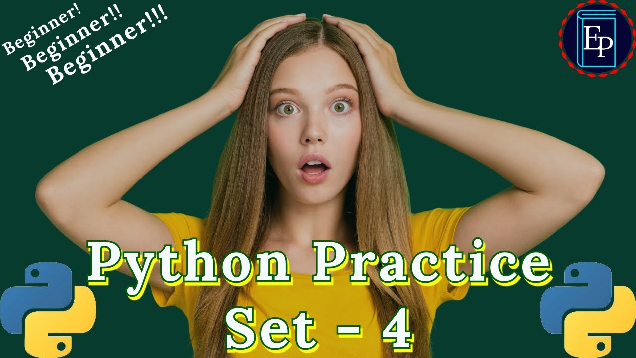 Python Practice Series For Absolute Beginners Learn Python