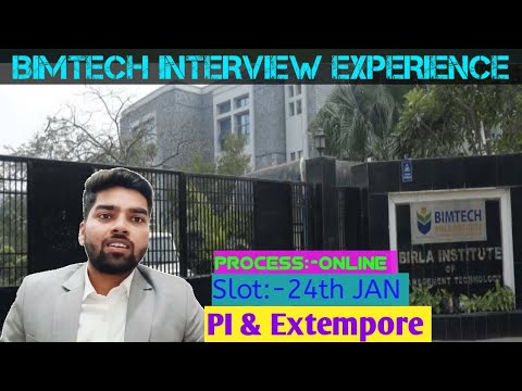 Bimtech Noida Interview Question 24th Jan Complete Process Pi