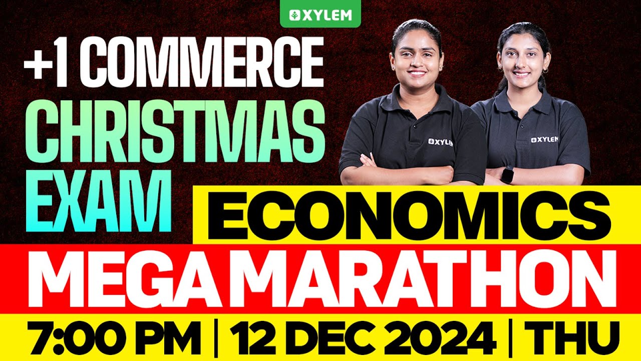 Plus One Commerce Economics Christmas Exam Mega Marathon Xylem