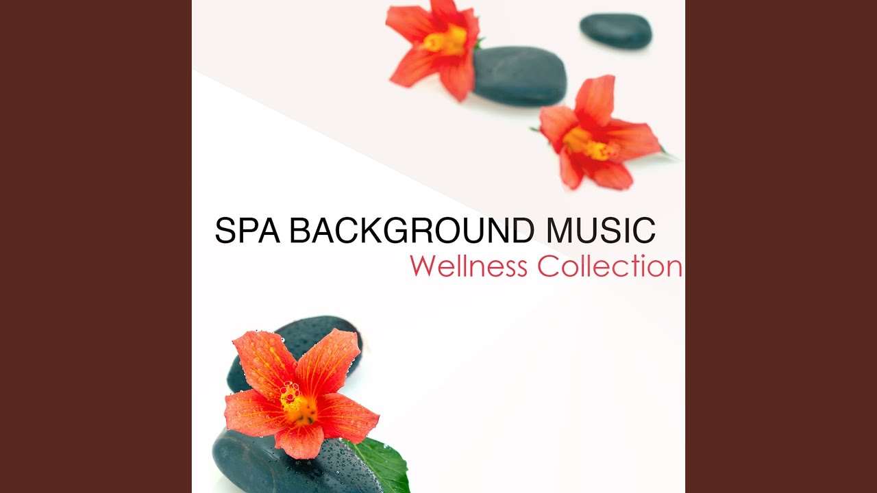 Background Spa Music Relaxing Background Music Youtube Music