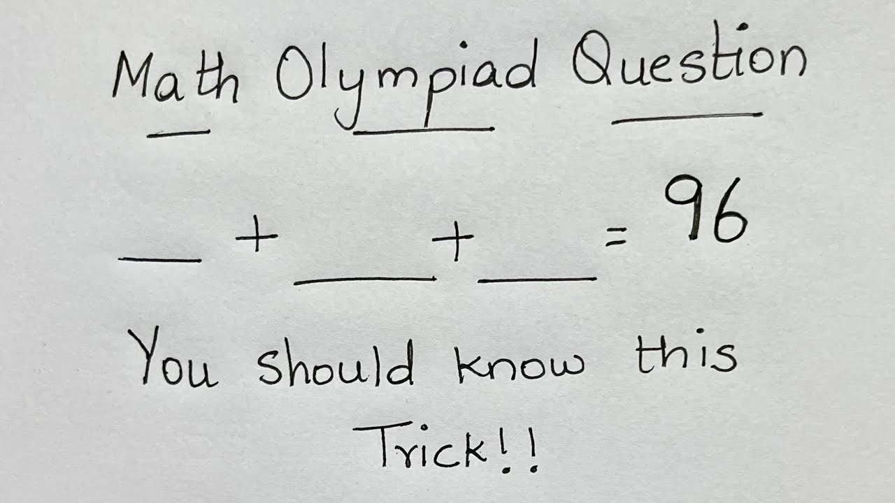 Luxembourg The Shortest Trick To Solve This Math Olympiad Problem