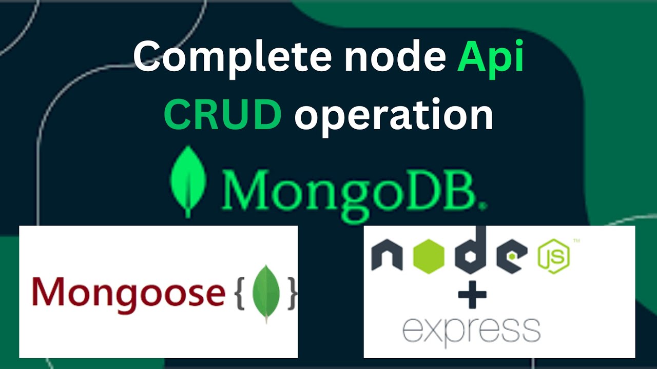 Backend Crud Operations With Node Js Express Mongodb And Mongoose