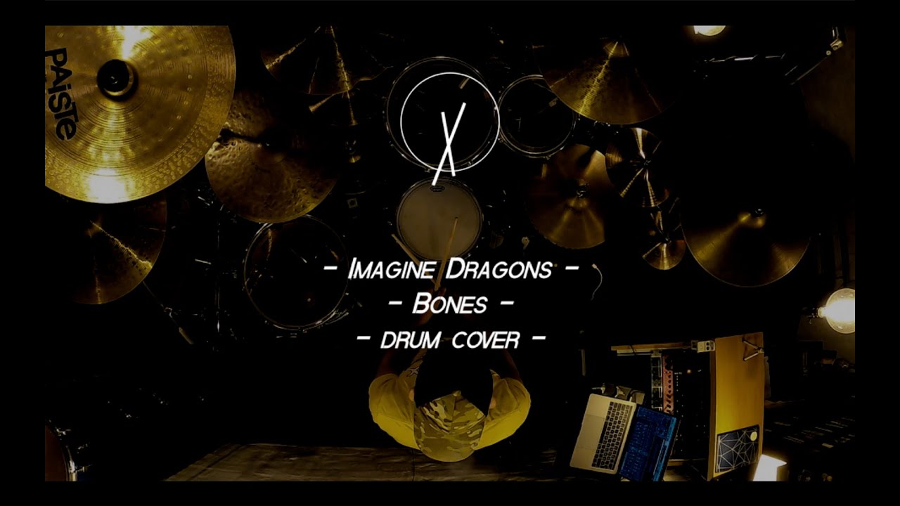 49 Imagine Dragons Bones Drum Cover Youtube