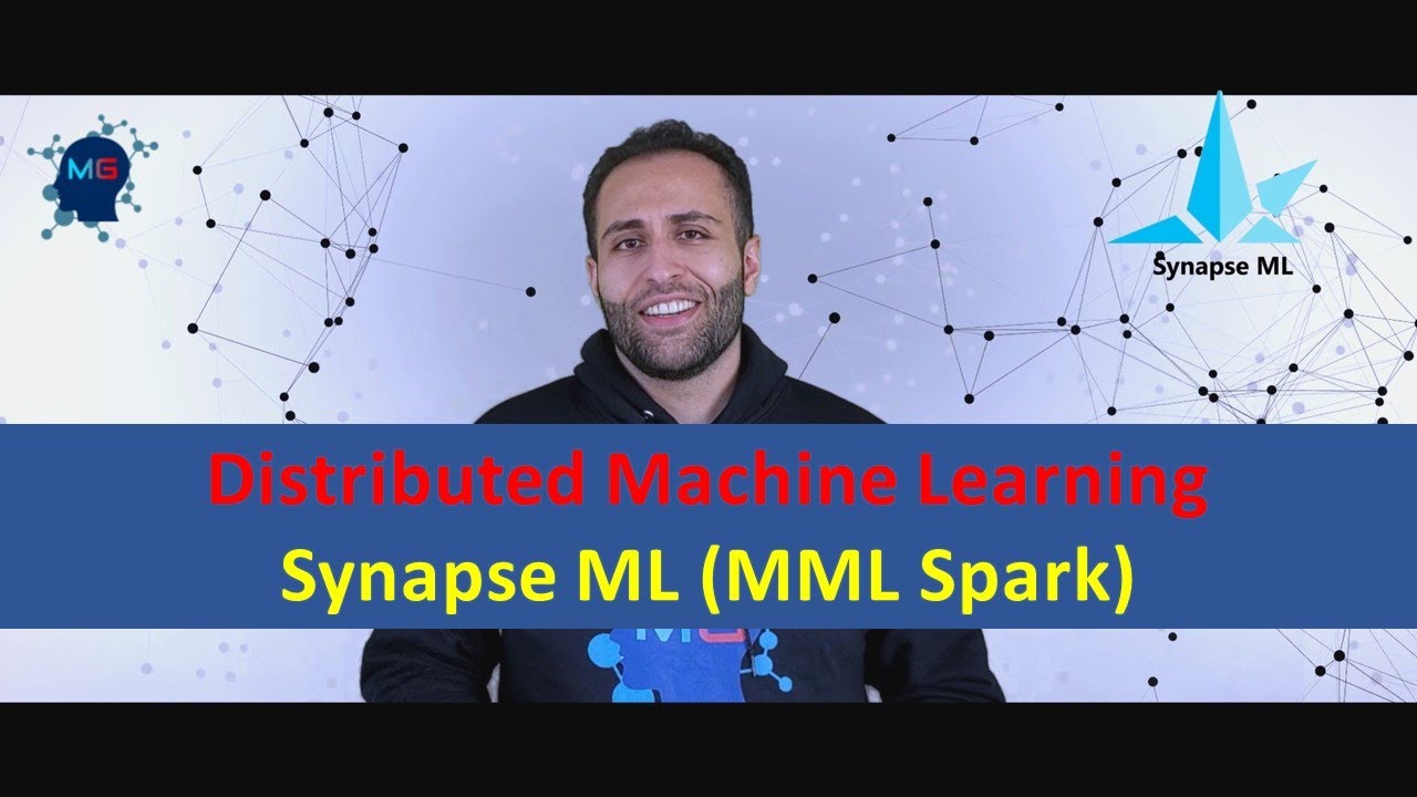 Distributed Machine Learning With Synapse Ml Mml Spark Youtube