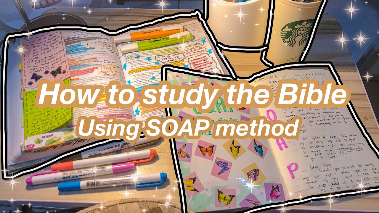 How To Study The Bible Using Soap Method Demonstrating It Easy Way To
