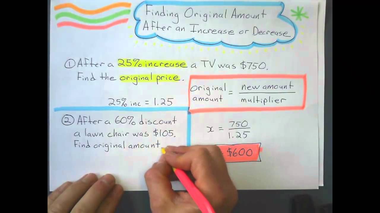 Finding Original Amount After A Percent Increase Or Decrease Youtube