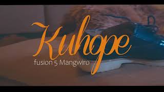 Fusion 5 Mangwiro Ft Mwenje Mathole Denilson Musekiwa Kuhope Official ...