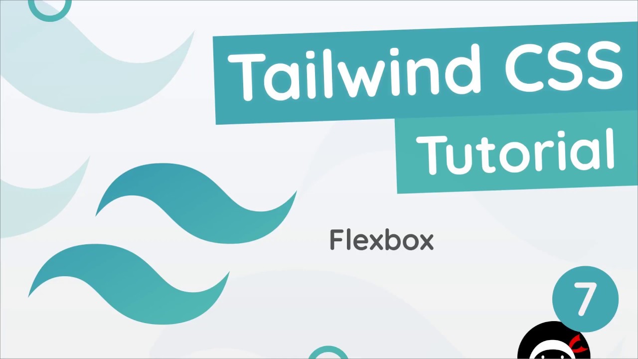 Tailwind Css Tutorial 7 Using Flexbox Youtube