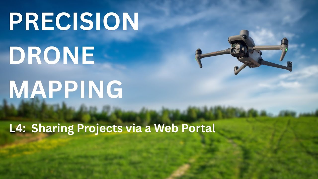 Precision Drone Mapping Series Lesson 4 Sharing Via A Web Portal