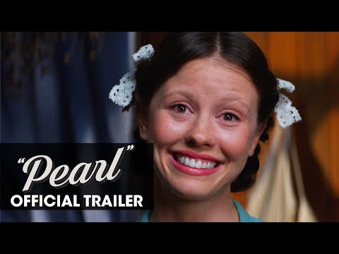 Pearl 2022 Movie Official Trailer Mia Goth
