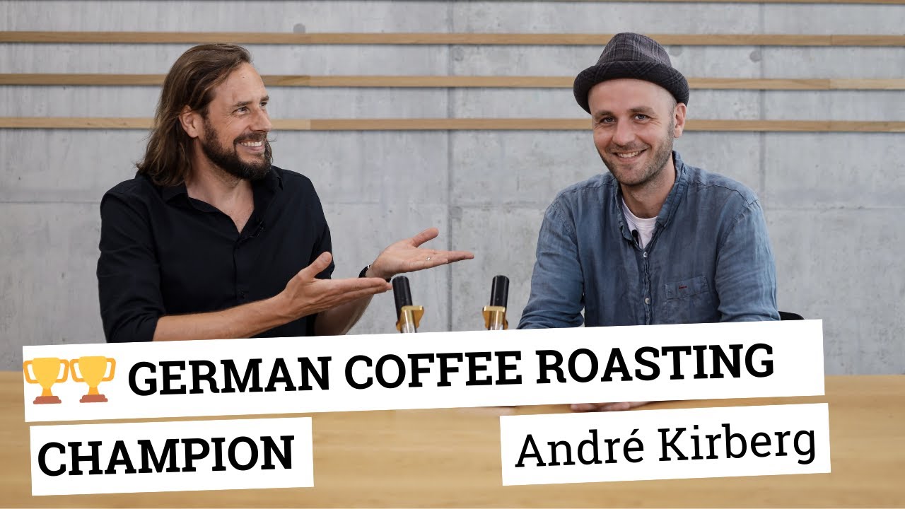 2x German Coffee Roasting Champion Interview With André Kirberg Youtube