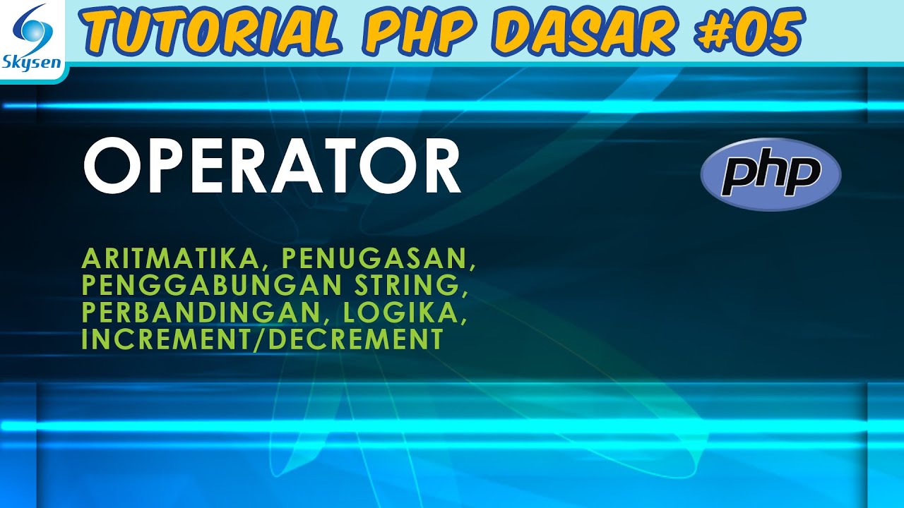 Operator Tutorial Php Dasar 05 Youtube