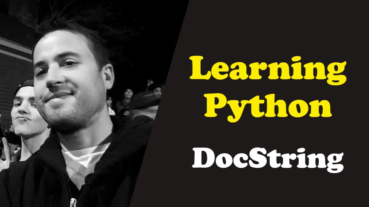 Python Explaining The Docstring Youtube