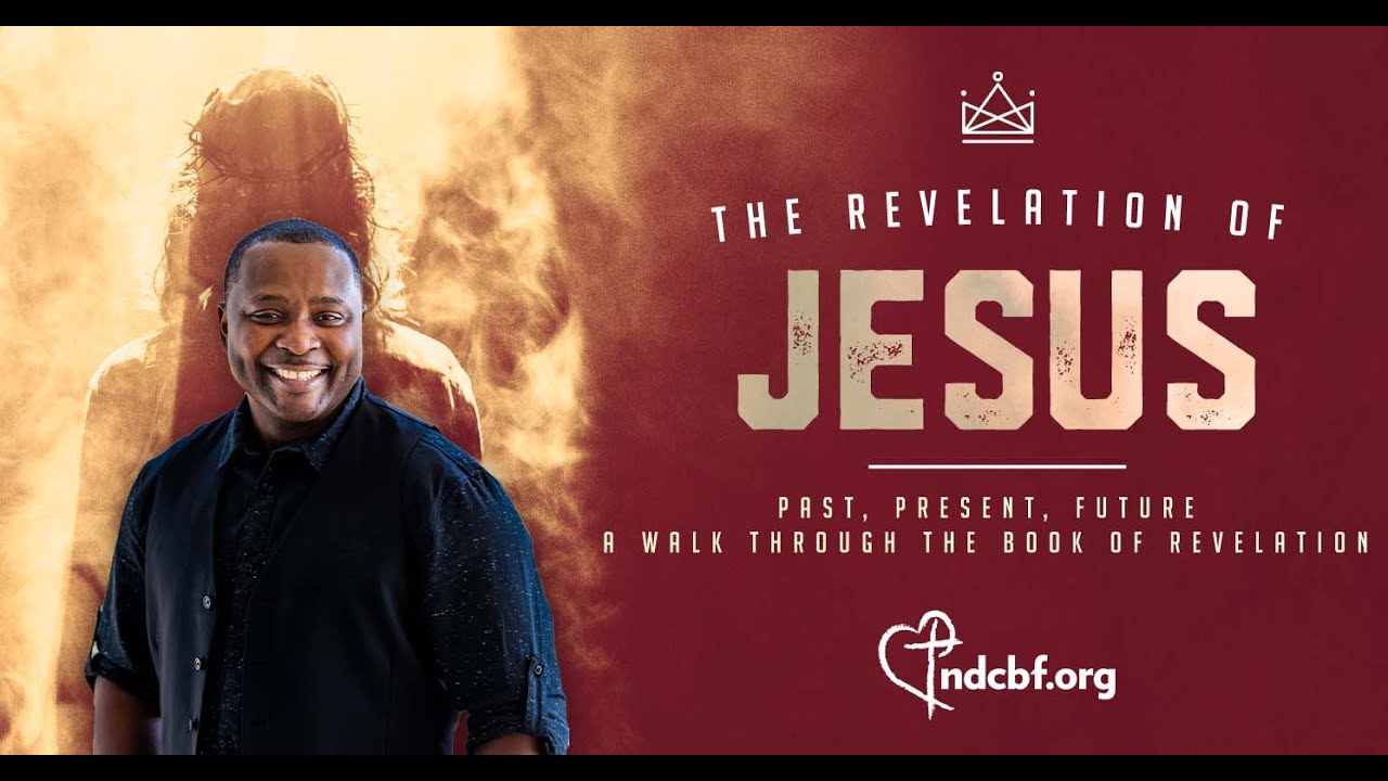 The Revelation Of Jesus Past Present Future A Walk Through The