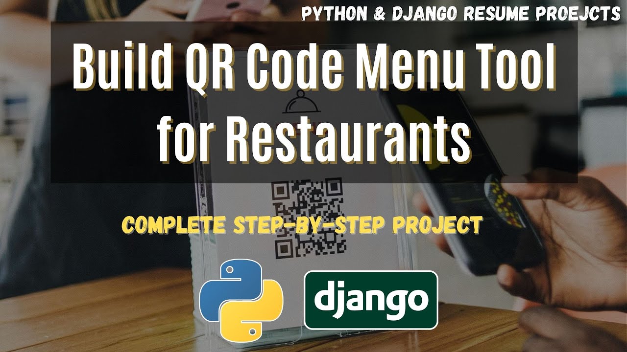 Django Resume Projects Build Qr Code Menu Tool For Restaurants