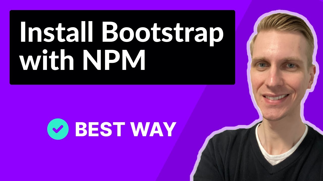 How To Install Bootstrap With Npm Best Way Youtube