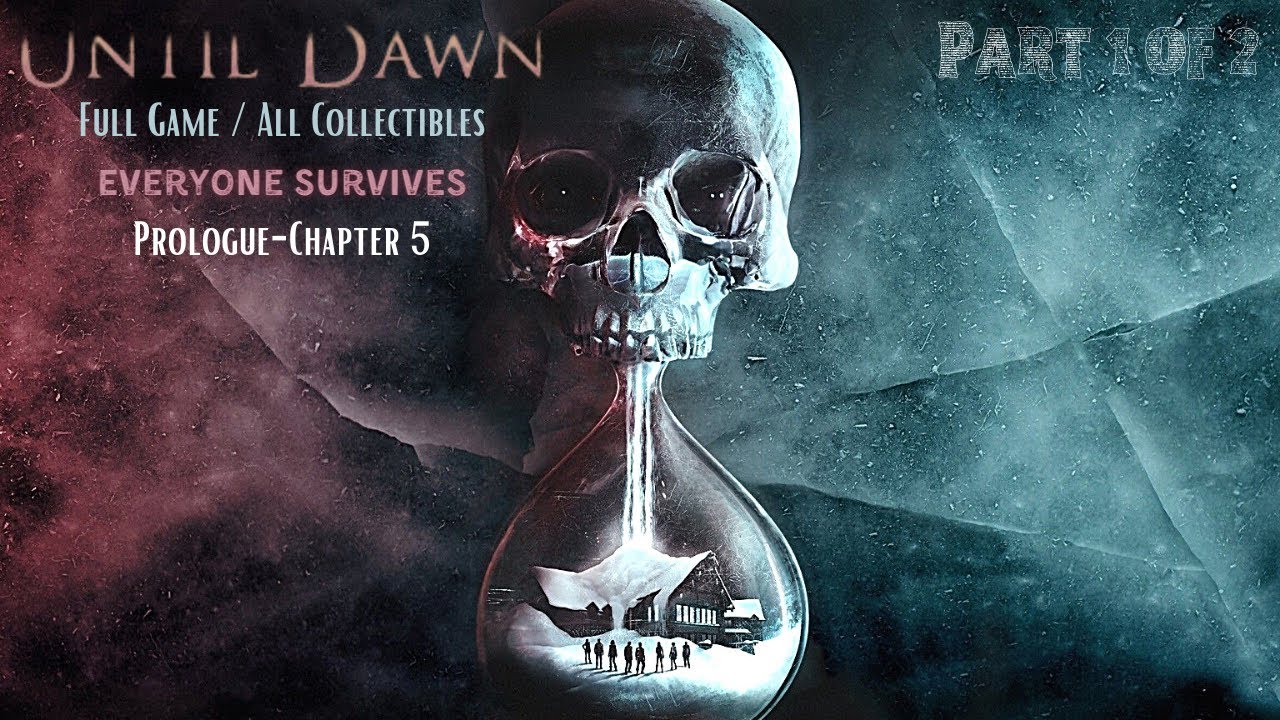 Until Dawn Full Game Part 1 Prologue Ch 5 No Commentary Youtube