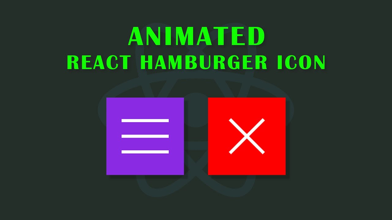 How To Create An Animated Hamburger Icon In React Js Youtube