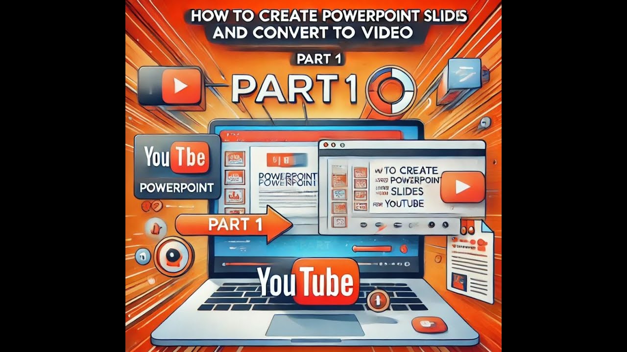 How To Create A Youtube Video In Powerpoint Part 1 Youtube