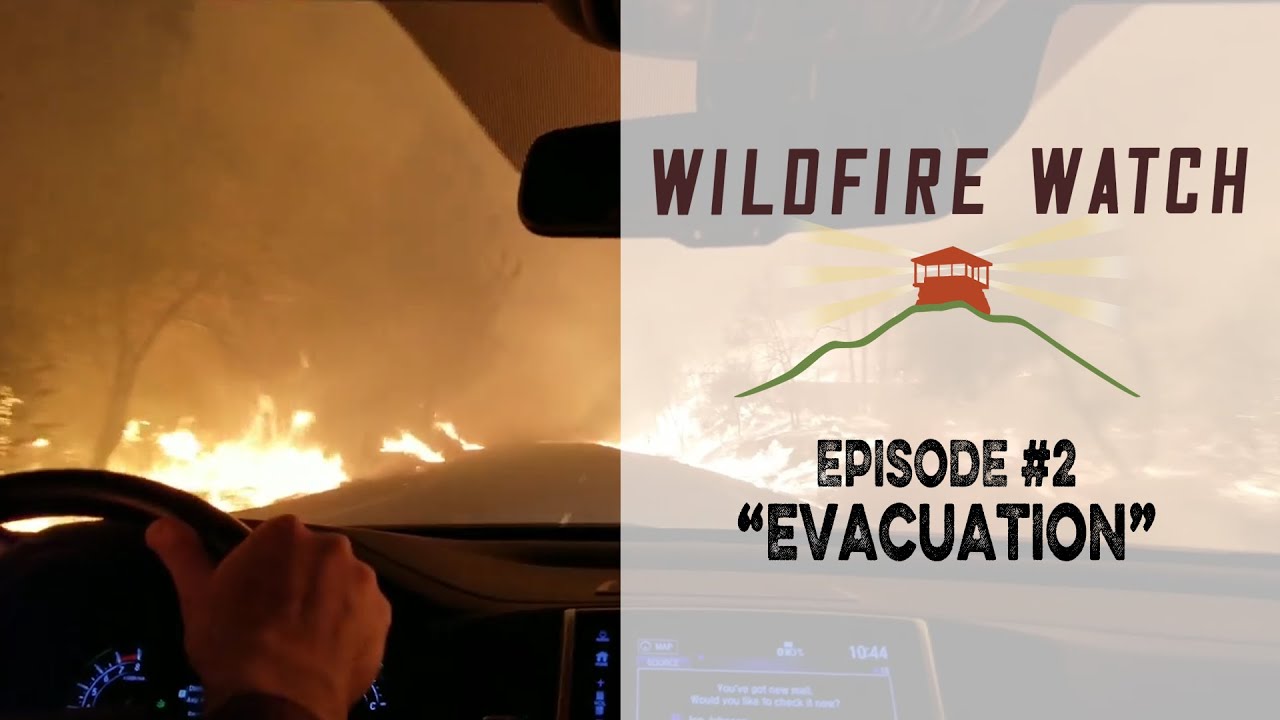 Wildfire Watch Evacuation Be Ready Youtube