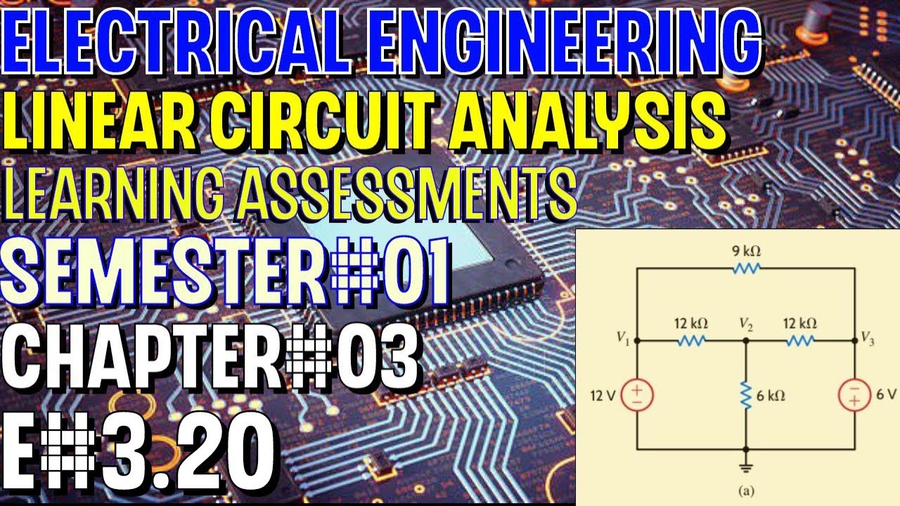 Linear Circuit Analysis Chapter 03 E 3 20 Basic Engineering