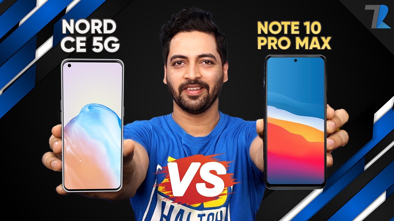 Oneplus Nord Ce 5g Vs Redmi Note 10 Pro Max Full Comparsion Display