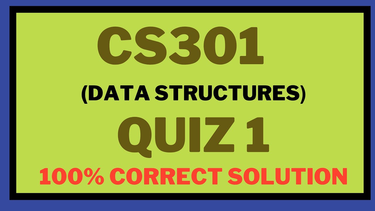 Cs301 Quiz 1 Solution 2023 Fall 2023 Youtube