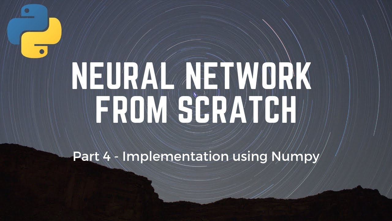 Neural Network From Scratch Part 4 With Python Youtube