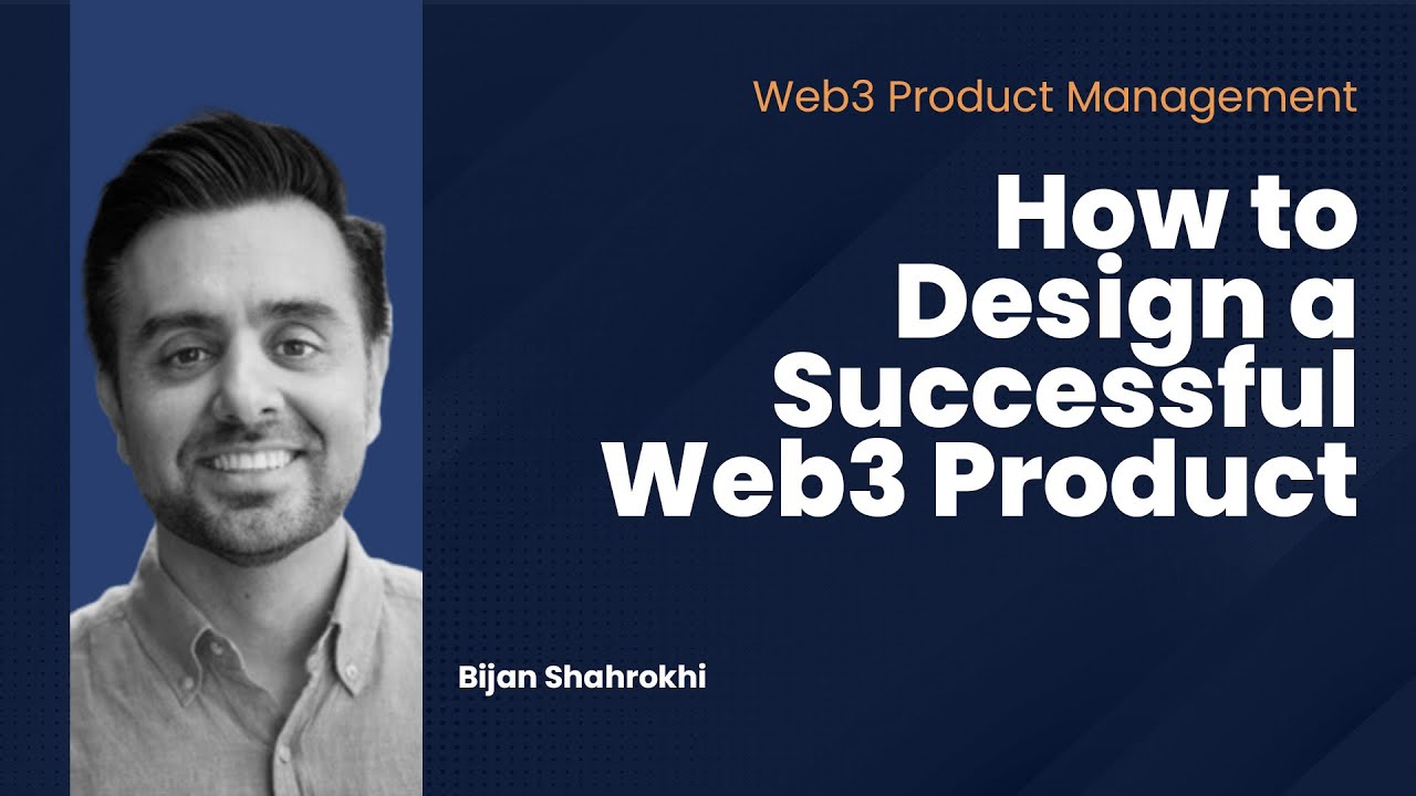 How To Design A Successful Web3 Product Web3 Product Management Youtube