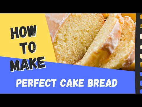 How To Make Perfect Cake Bread At Home Youtube