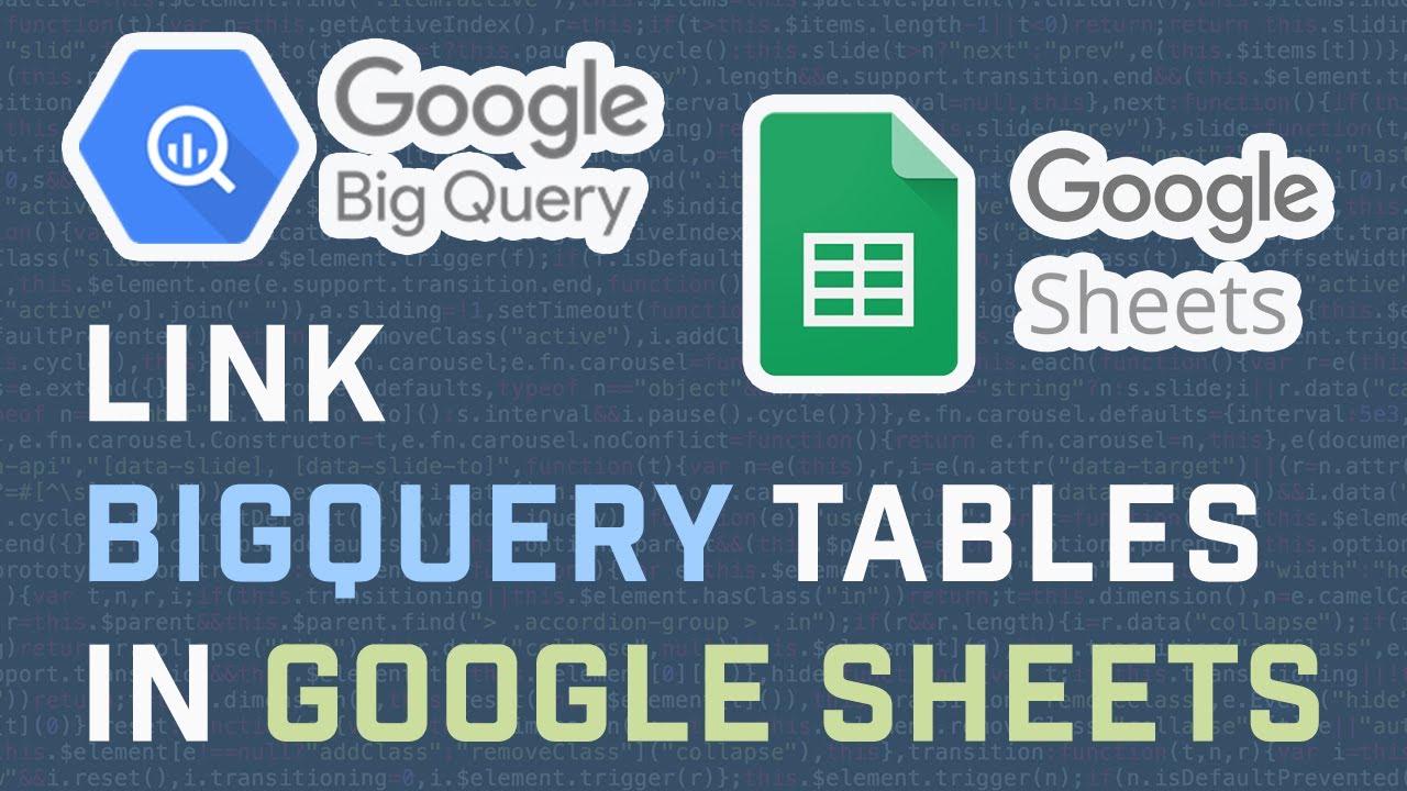 How To Link Google Bigquery Tables In Google Sheets Google Bigquery